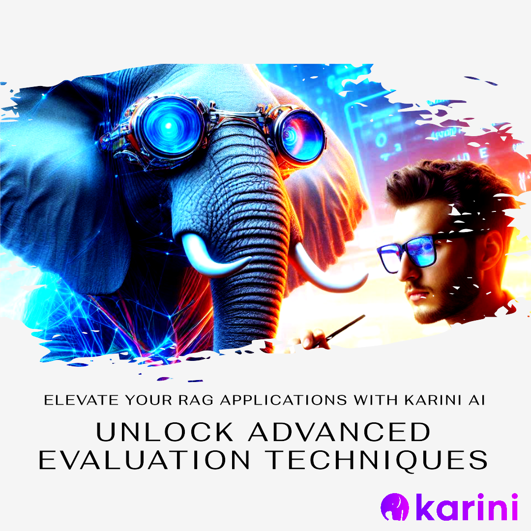 Unlock Advanced RAG Evaluation with Karini AI